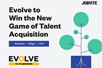 The EVOLVE Talent Acquisition Maturity Assessment - Jobvite