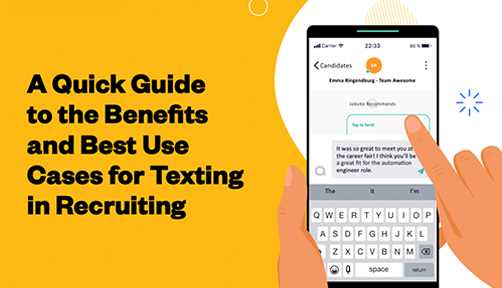A Quick Guide to the Benefits & Best Use Cases for Texting in Recruiting