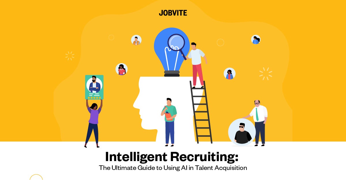 The Ultimate Guide to Using AI in Talent Acquisition - Jobvite