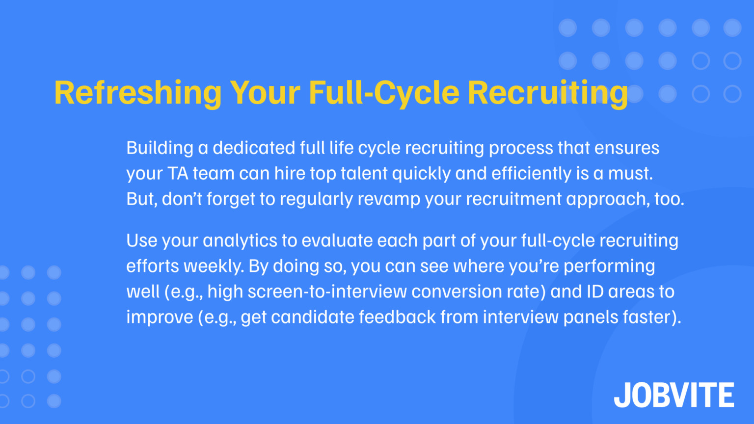 Refreshing Your Full-Cycle Recruiting Process: A Guide | Jobvite
