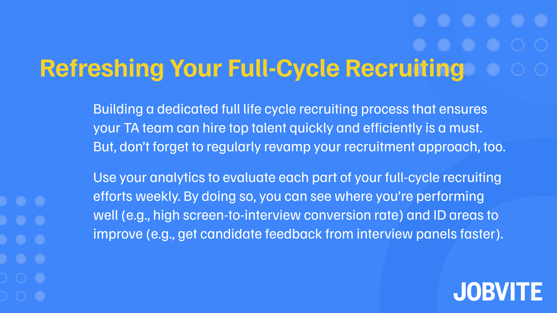 Refreshing Your Full-Cycle Recruiting Process: A Guide | Jobvite